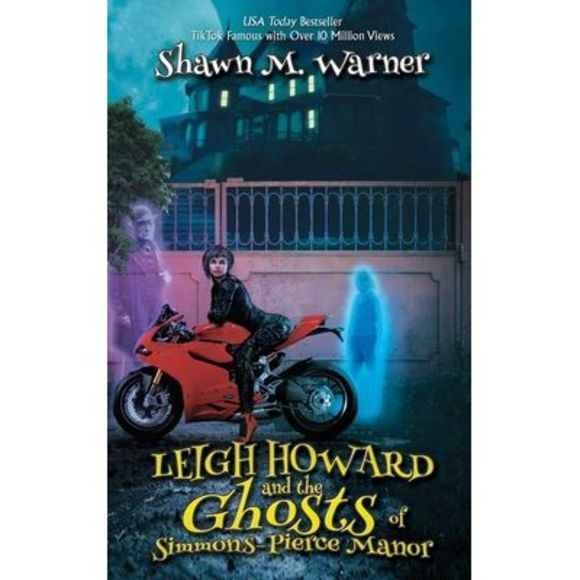 Shawn M. Warner | Other | Leigh Howard And The Ghosts Of Simmonspierce ...